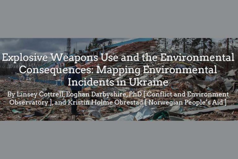 Explosive weapons use and the environmental consequences: Mapping ...